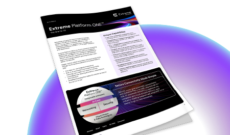 Extreme Platform ONE At-A-Glance
