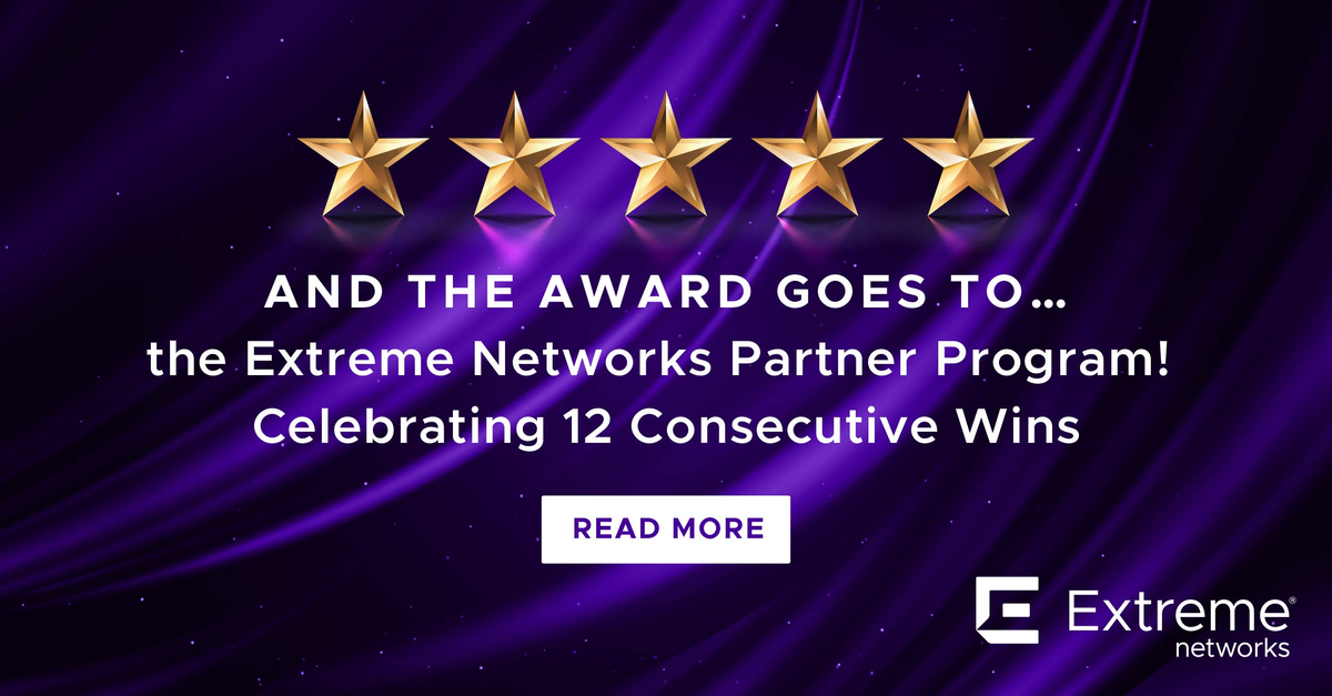 And the Award Goes to… the Extreme Networks Partner Program ...
